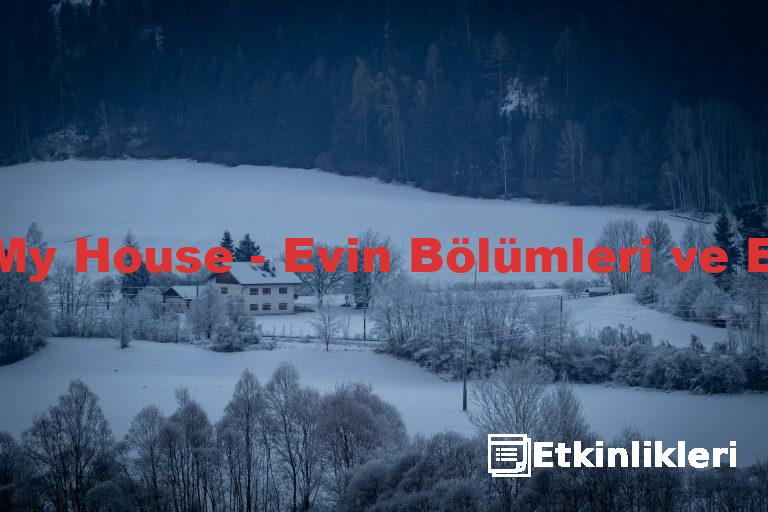 3. Sınıf İngilizce: My House - Evin Bölümleri ve Eşyalar Etkinlikleri ...